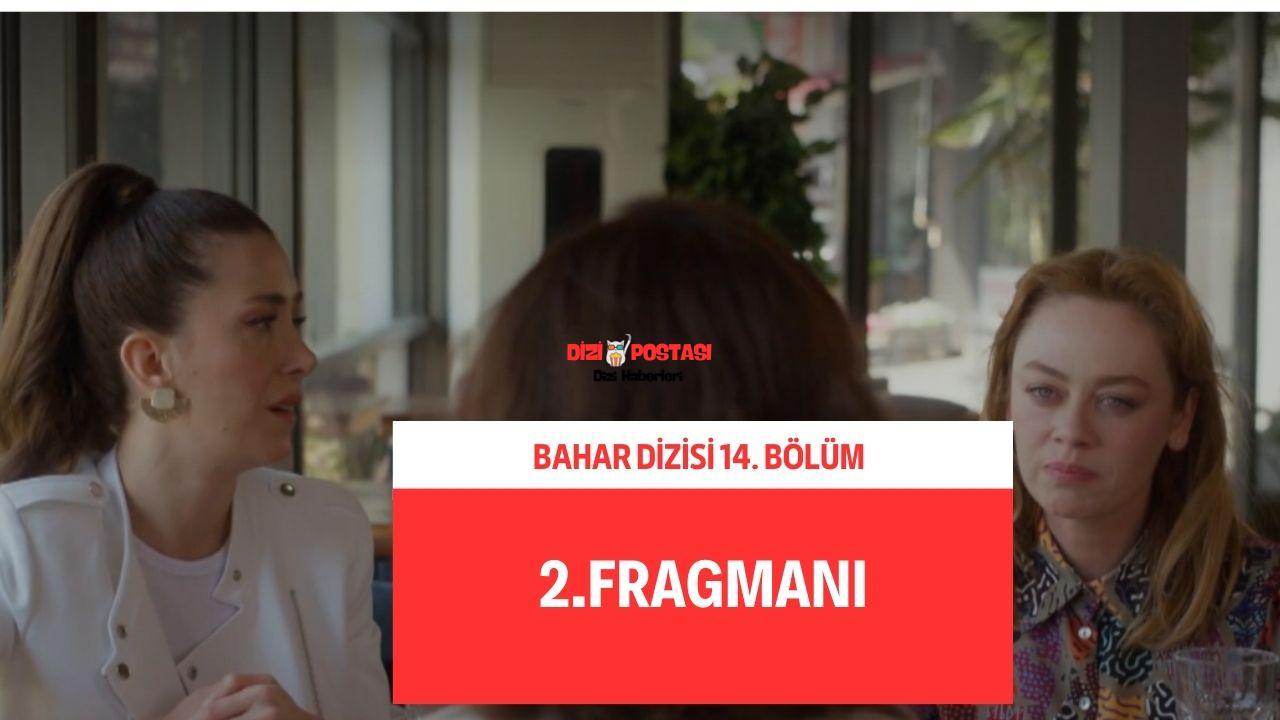 Bahar 14. Bölüm 2. Fragmanı yayınlandı: Bahar Parla’yı öğrendi! - Dizi Postası