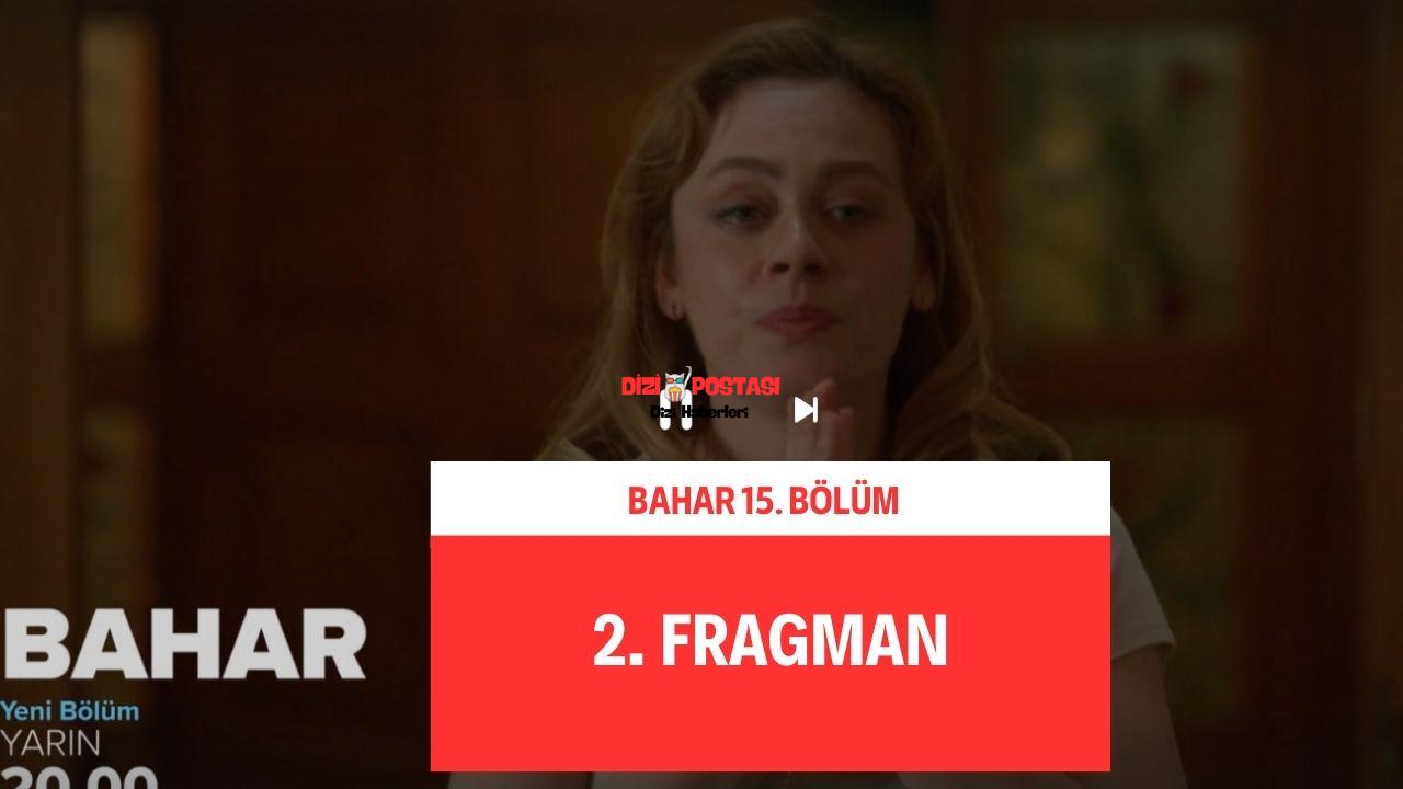 Bahar 15. Bölüm 2. Fragmanı yayınlandı! Dora Timur’un avukatı olmuş ...